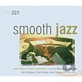 The Very Best of Smooth Jazz : 30 Smooth Grooves From The World's ...