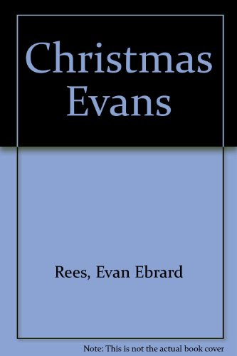 Christmas Evans: Amazon.co.uk: Rees, Evan Ebrard: Books