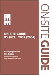 IEE on Site Guide (BS 7671: 2001 16th Edition Wiring Regulations ...