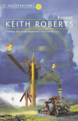 Pavane (S.F. MASTERWORKS): Amazon.co.uk: Roberts, Keith: 9781857989373 ...