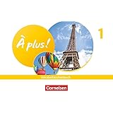 À plus ! - Französisch als 1. und 2. Fremdsprache - Ausgabe 2012 - Band ...