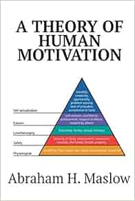 A Theory of Human Motivation: Amazon.co.uk: Abraham H. Maslow ...