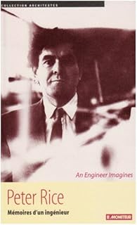 Peter Rice, ménoires d'un ingénieur - Peter Rice - Babelio