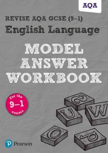 Revise AQA GCSE (9–1) English Language Model Answer Workbook: for home ...