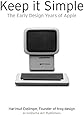 Keep it Simple: The Early Design Years of Apple: Amazon.de: Hartmut ...