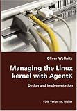 Managing the Linux Kernel With Agentx: Design and Implementation - mistressauth book
