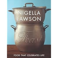 Feast: Food that Celebrates Life (Nigella... by Lawson, Nigella