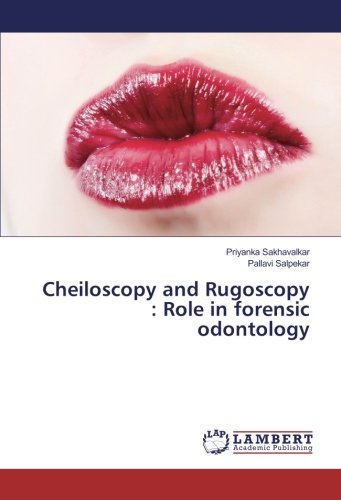 Buy Cheiloscopy and Rugoscopy : Role in forensic odontology Book Online ...