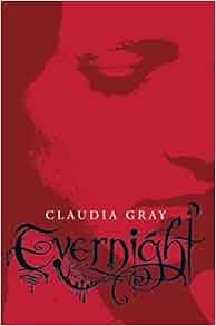 Evernight (Evernight Novels): Amazon.co.uk: Claudia Gray: 9780061284397 ...