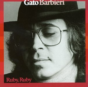 Ruby Ruby - Gato Barbieri: Amazon.de: Musik-CDs & Vinyl