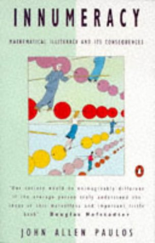 Innumeracy: Mathematical Illiteracy and Its Consequences: Amazon.co.uk ...