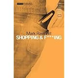 Ravenhill Plays: 1: Shopping and F***ing; Faust is Dead; Handbag; Some ...