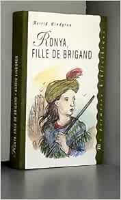 Amazon.fr - Ronya, fille de brigand (Ma première bibliothèque ...