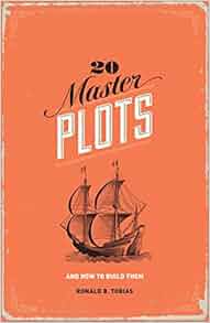 20 Master Plots: And How to Build Them: Amazon.co.uk: Ronald B. Tobias ...