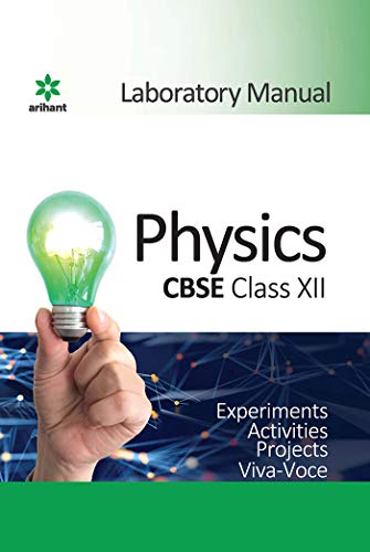 CBSE Laboratory Manual Physics Class 12(Old Edition) : Dr. SK Sinha, Er ...