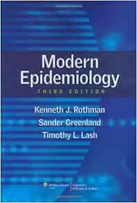 Modern Epidemiology : Kenneth J. Rothman, Sander Greenland, Timothy L ...