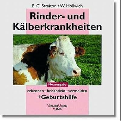 Easton Xavior: Rinder- Und Kalberkrankheiten Erkennen, Behandeln ...