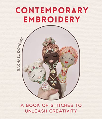 Buy Modern Embroidery: A Book of Stitches to Unleash Creativity Book ...