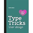 Type Tricks: Your Personal Guide to Type Design : Beier, Sofie: Amazon ...