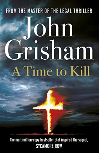 A Time To Kill (Jake Brigance Book 1) (English Edition) eBook: Grisham ...