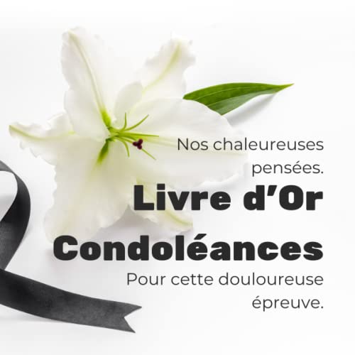 LIVRE D’OR CONDOLEANCES: Livre de condoléances pour noter un dernier ...