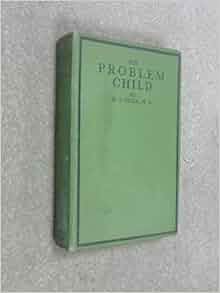 The Problem Child: Amazon.co.uk: A. S. Neill: Books