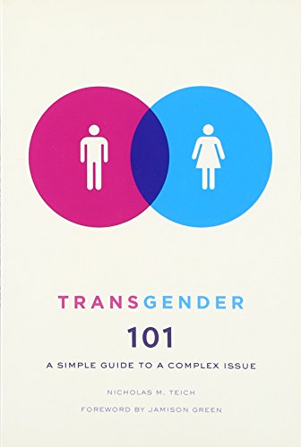 Transgender 101: A Simple Guide to a Complex Issue: Amazon.co.uk: Teich ...
