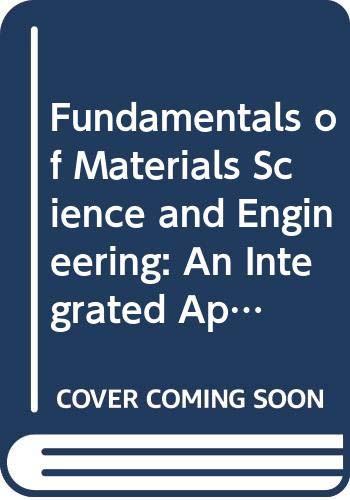 Buy Fundamentals of Materials Science and Engineering: An Integrated Approach w/CD 2nd Edition ...