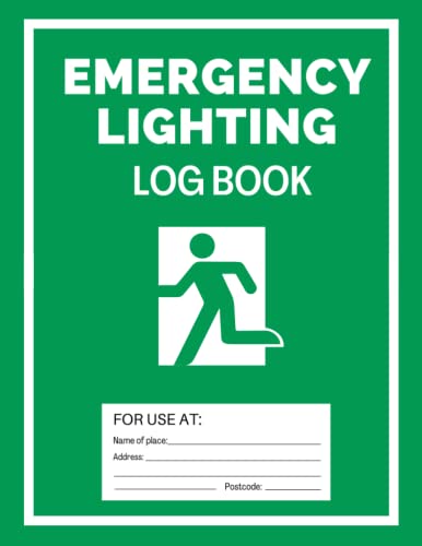 Emergency Lighting Log Book: Emergency Lighting Testing Logbook for ...