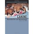 Canine Reproduction and Neonatology: Amazon.co.uk: Greer, Marthina L ...