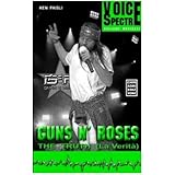 Axl. La sconvolgente biografia del leader dei Guns N'Roses : Paisli ...