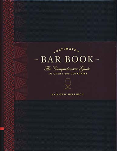 The Ultimate Bar Book: The Comprehensive Guide to Over 1,000 Cocktails ...