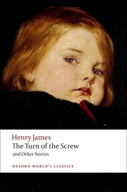 The Turn of the Screw and Other Stories: Ed., Introduction and Notes by ...