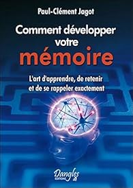 Que lire après Comment développer votre mémoire - Paul-Clément Jagot