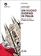 Amazon.it: Un nuovo giorno in Italia. Percorso narrativo di italiano ...