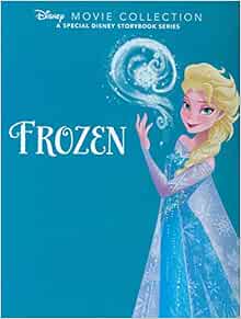 Disney Movie Collection Frozen: A Classic Disney Storybook Series ...