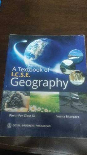 A text book of ICSE geography class 9 part1 Veena Bhargava : Amazon.in: Books