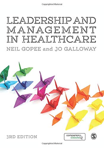 Leadership and Management in Healthcare : Gopee, Neil, Galloway, Jo ...