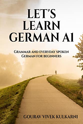 Buy Let’s Learn German A1: Grammar and everyday spoken German for ...