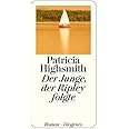 Der Junge, der Ripley folgte (detebe) : Ingendaay, Paul, Highsmith ...