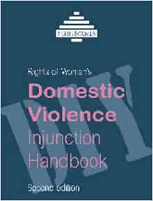 Domestic Violence Diy Injunction Handbook Amazon Co Uk Rights Of