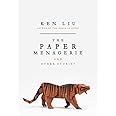 The Paper Menagerie: Amazon.co.uk: Ken Liu: 9781784975692: Books