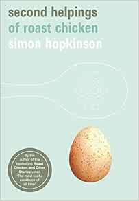 Second Helpings of Roast Chicken (Ebury Paperback Cookery): Amazon.co ...
