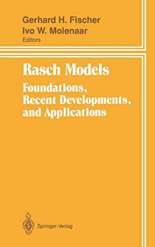 Buy Rasch Models: Foundations, Recent Developments, and Applications ...