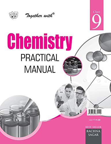 Together With Chemistry Practical Manual For Class 9 : Rachna Sagar ...