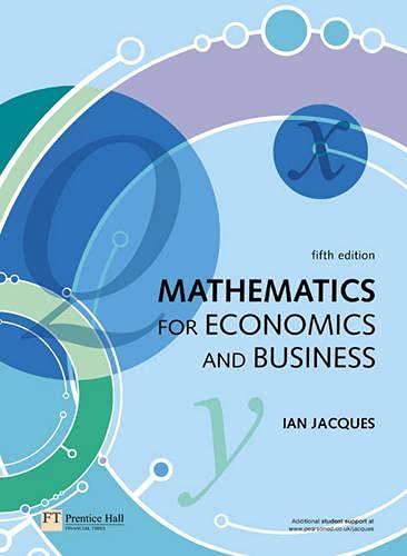 Mathematics for Economics and Business: Amazon.co.uk: Jacques, Mr Ian ...