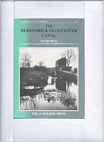 Hereford and Gloucester Canal: With a Contribution on the Gloucester ...