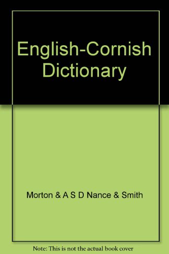 An English-Cornish dictionary: Amazon.co.uk: Morton Nance, R: Books