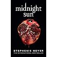 Midnight Sun (Twilight series, 5): Amazon.co.uk: Meyer, Stephenie ...