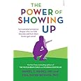 The Power of Showing Up: how... by Siegel MD, Daniel J.